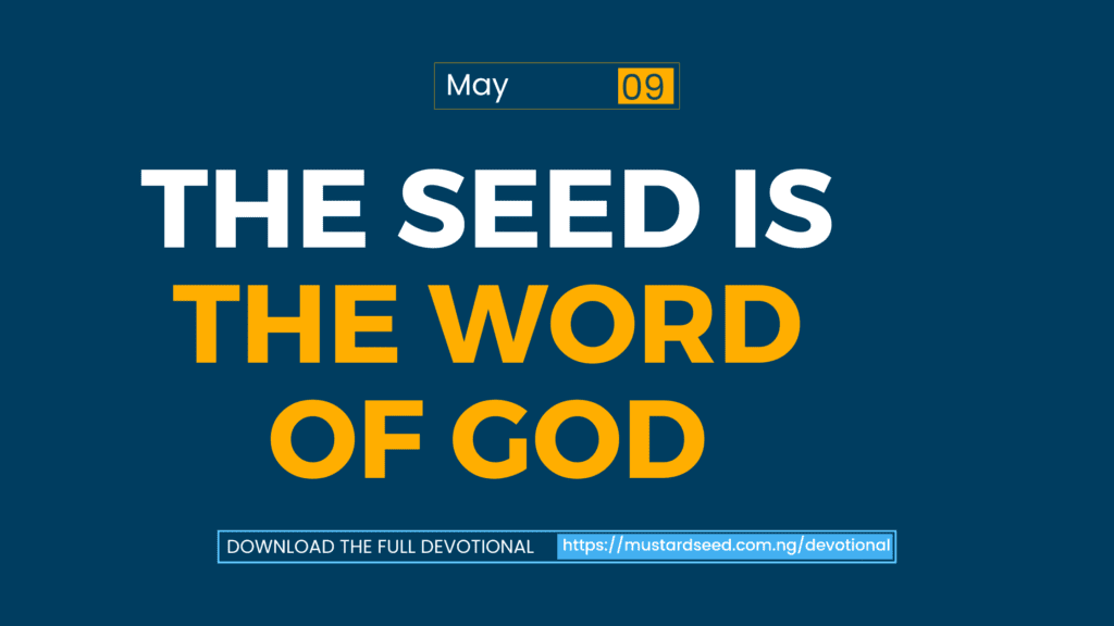 The Seed Is The Word Of God - Mustard Seed