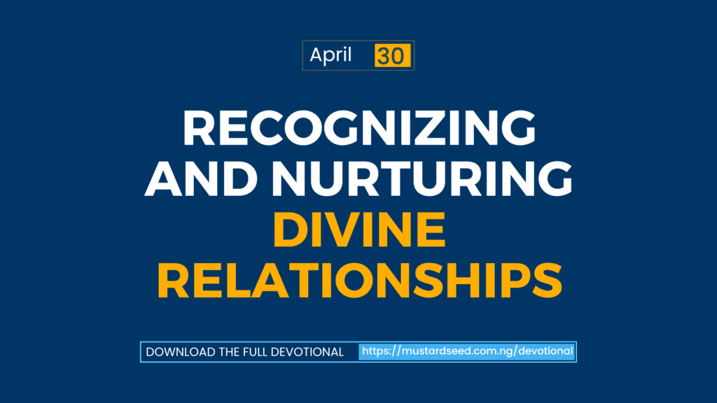 Recognizing And Nurturing Divine Relationships - Mustard Seed